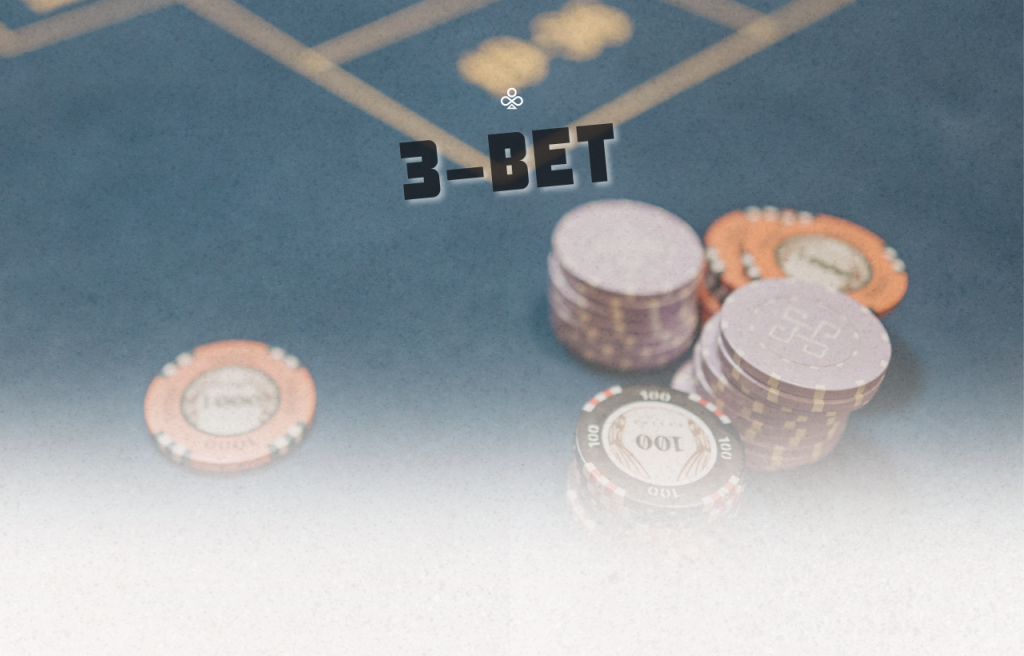 O que é 3-Bet? Porque deves fazer? - Polarize Poker